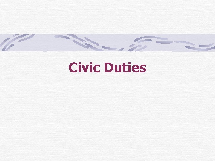 The Citizen and the Community Goal 4 Responsibilities