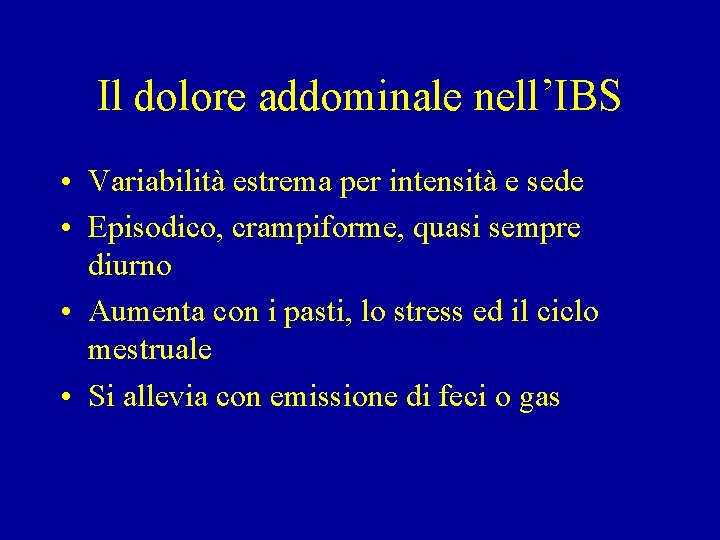 LA SINDROME DELLINTESTINO IRRITABILE Irritable Bowel Syndrome IBS