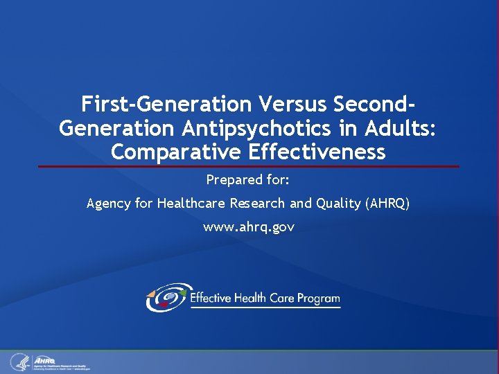 FirstGeneration Versus Second Generation Antipsychotics in Adults ...