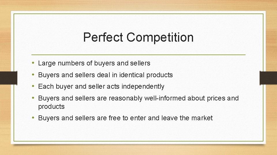 Market Structures Chapter 7 Perfect Competition Large numbers