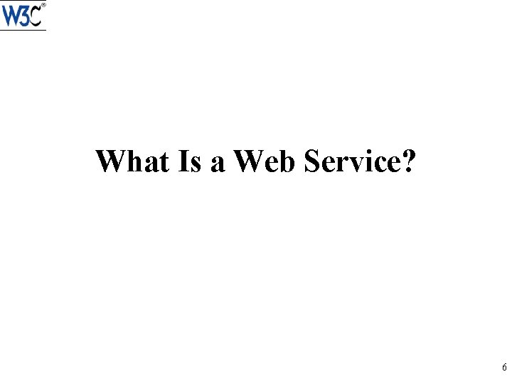 Principles of Web Services and Beyond David Booth