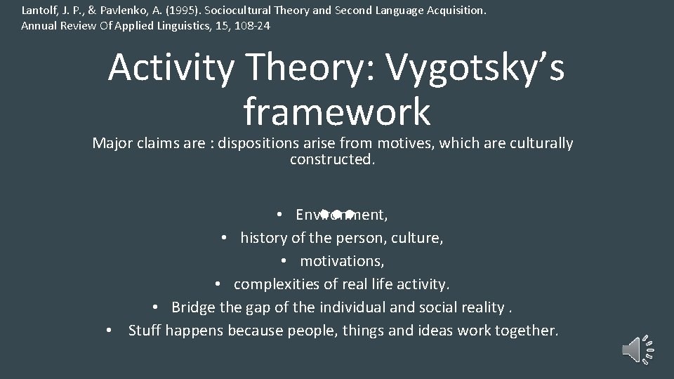 Lantolf J P Pavlenko A 1995 Sociocultural Theory