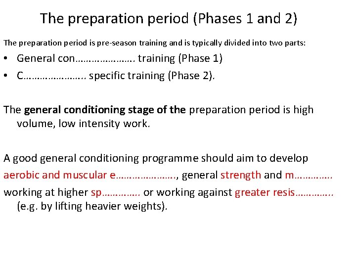 Planning Training Programmes When planning a training programme
