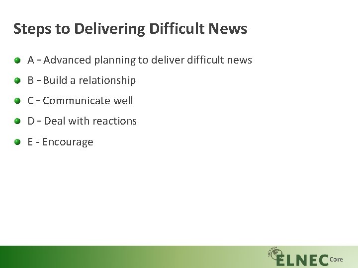 Core Curriculum MODULE COMMUNICATION Objectives Demonstrate three aspects