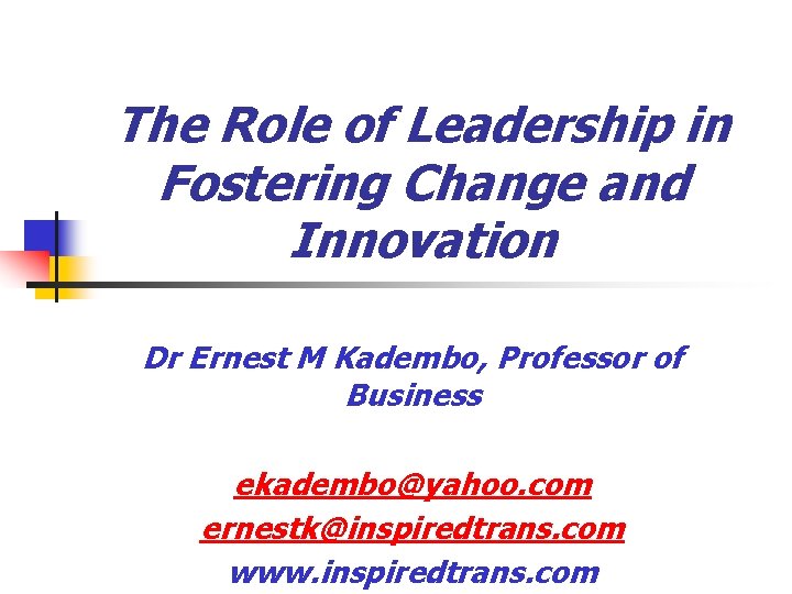 The Role of Leadership in Fostering Change and