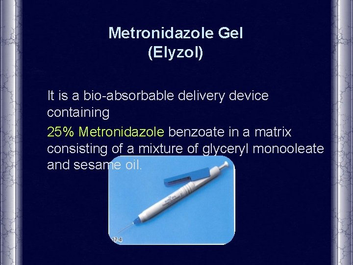 Systemic and local antimicrobial agents in Periodontal Therapy