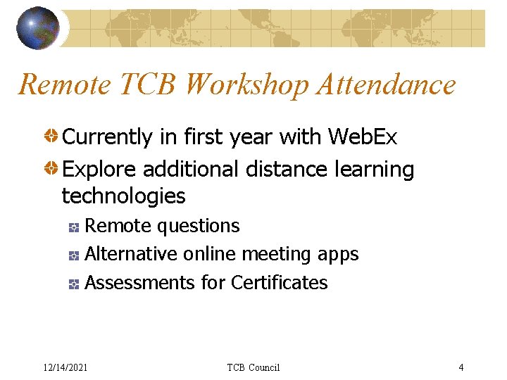Roadmap for the TCB Certification Program PreparedPresented by