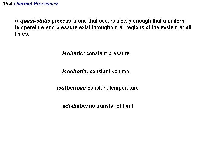 Chapter 15 Thermodynamics 15 1 Thermodynamic Systems and