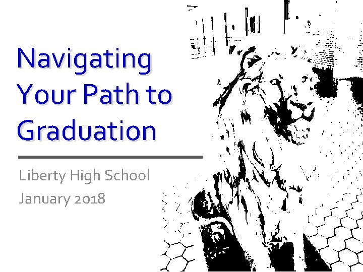 Navigating Your Path to Graduation Liberty High School