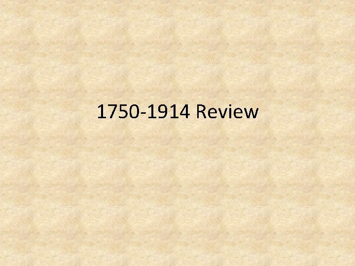 1750 1914 Review Industry and Imperialism The Industrial