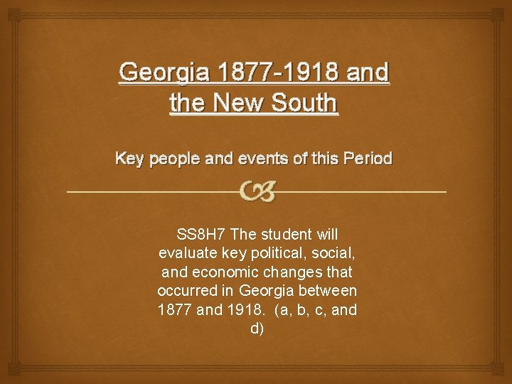 Georgia 1877 1918 and the New South Key