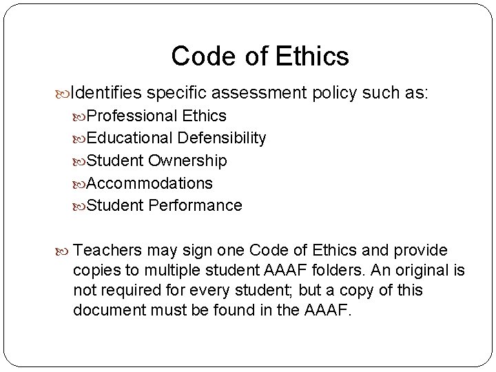 ALTERNATE ASSESSMENT ACCOUNTABILITY FOLDER AAAF REMINDER The Evidence