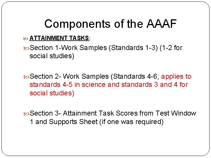 ALTERNATE ASSESSMENT ACCOUNTABILITY FOLDER AAAF REMINDER The Evidence