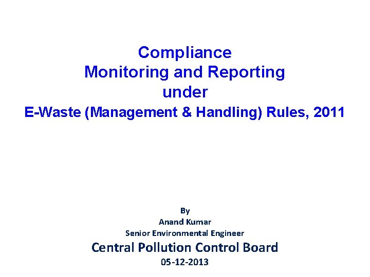 Compliance Monitoring and Reporting under EWaste Management Handling