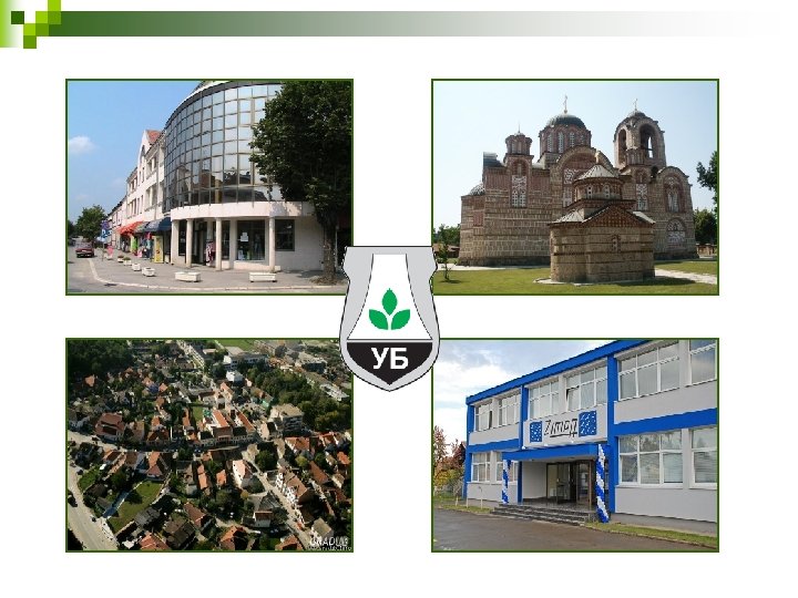 UB Good investment conditions The Municipality of Ub