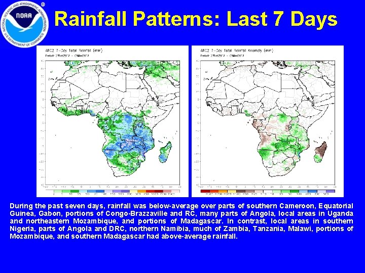 The African Monsoon Recent Evolution and Current Status