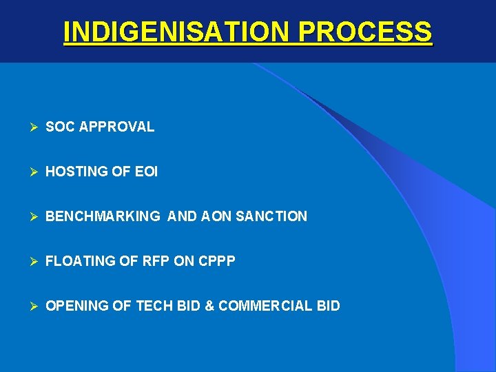 IAF INDIGENISATION REQUIREMENTS AND PROCEDURES Presented by Gp
