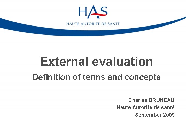 External evaluation Definition of terms and concepts Charles