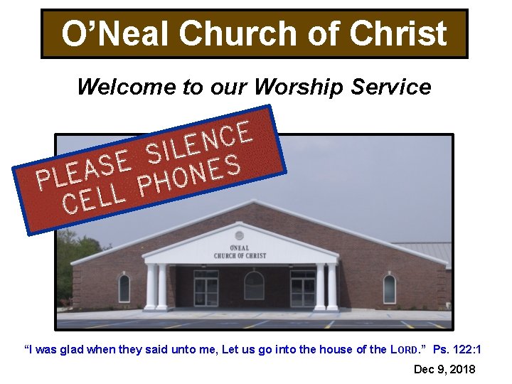 ONeal Church of Christ Welcome to our Worship