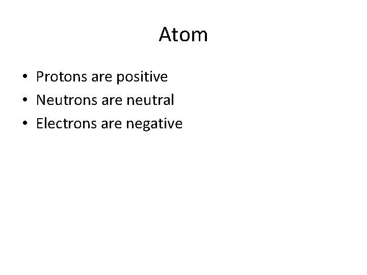 Electricity Chapter 11 Electric Charge is a Basic