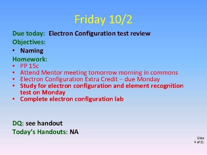 Monday 928 Due today Vegium lab Cornell notes