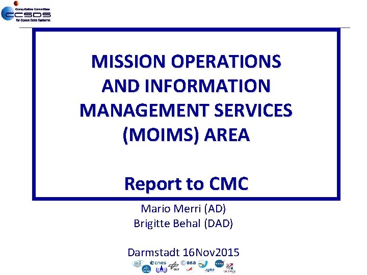 MISSION OPERATIONS AND INFORMATION MANAGEMENT SERVICES MOIMS AREA