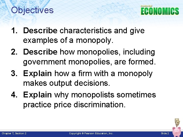 Chapter 7 Market Structures Section 2 Objectives 1