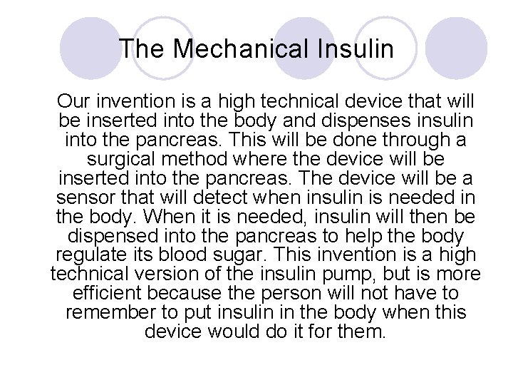The Mechanical Insulin By Hannah King and Brianca
