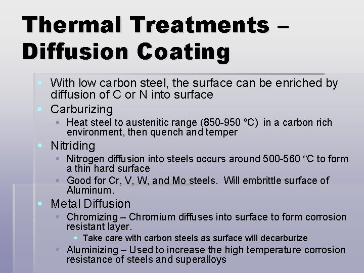 Surface Treatments ME 355 Bill Pedersen Major Surface