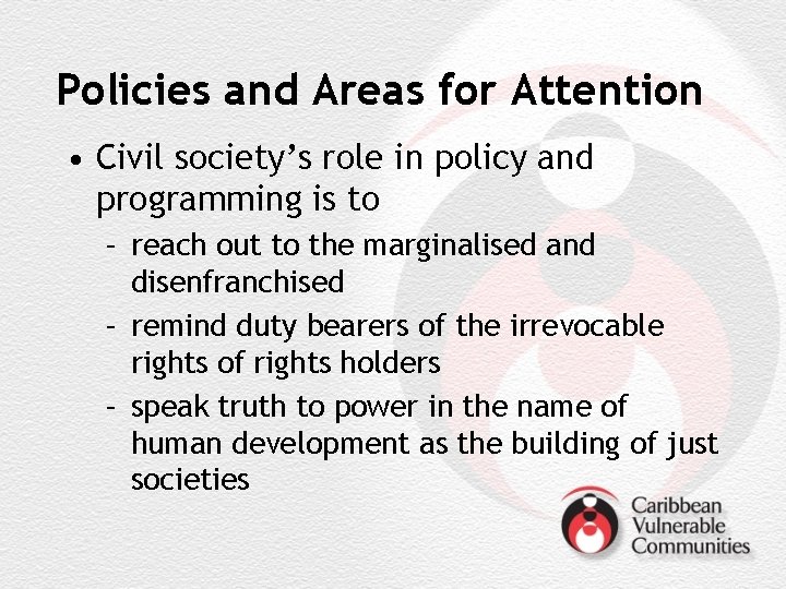 Policies and Areas for Attention by Civil Societys