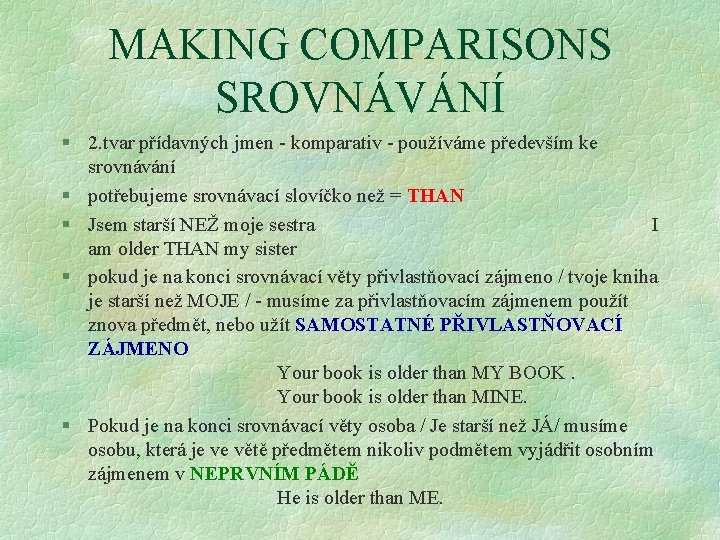 STUPOVN PDAVNCH JMEN COMPARATIVES AND SUPERLATIVES Vypracovala Mgr