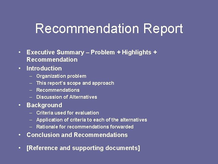 Report Writing Report Writing Written to investigate problems