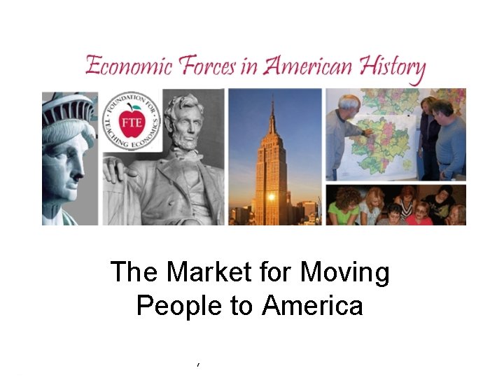 The Market for Moving People to America Economic