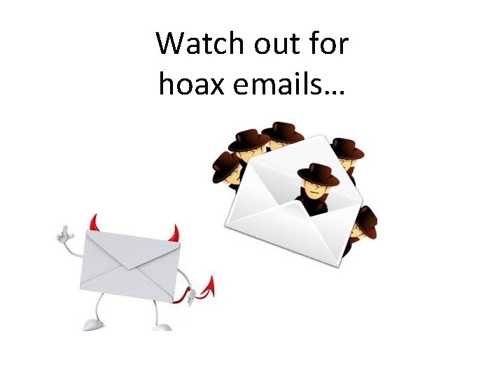 BUSINESS EMAILS A good email Do you have