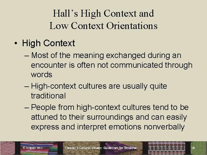 Communication between 8 TH EDITION cultures Chapter 6