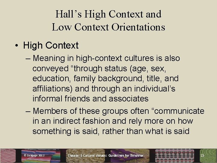 Communication between 8 TH EDITION cultures Chapter 6