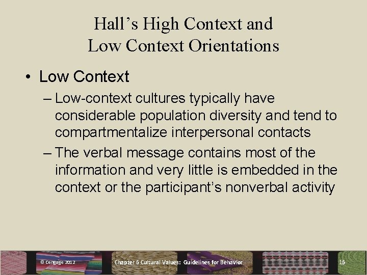 Communication between 8 TH EDITION cultures Chapter 6