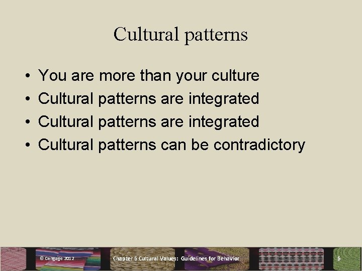 Communication between 8 TH EDITION cultures Chapter 6