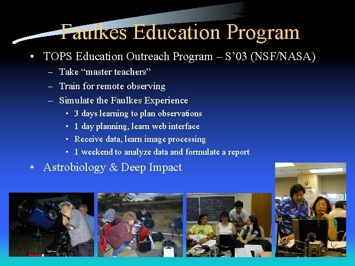 The Faulkes Telescope Project Deep Impact Bioastronomy Institute