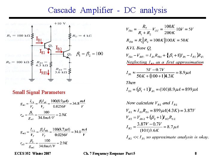 Comparison of Amplifier Configurations Midband Characteristics These are
