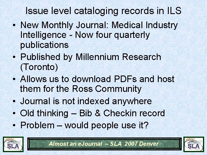 Almost an e Journal Using the Library Catalog