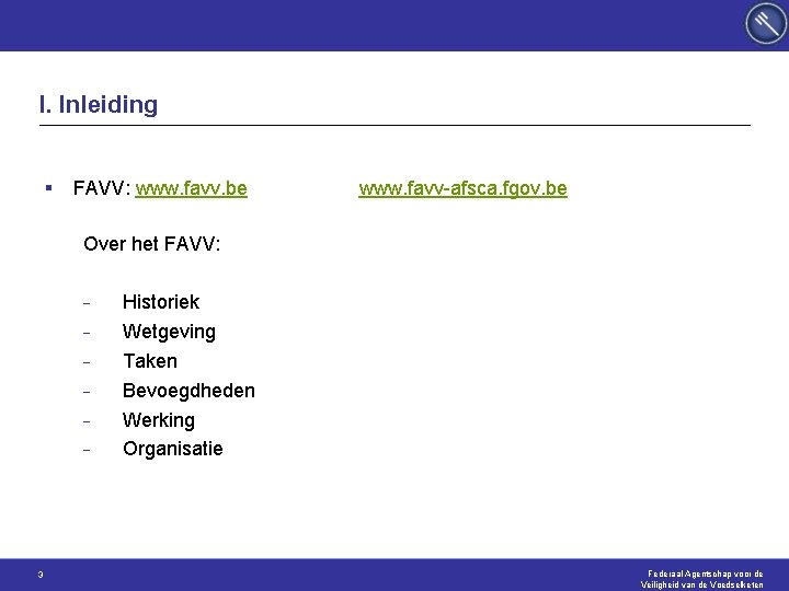 Vormingssessie Laboratoria Inleiding organisatie FAVV 13092006 DG ...