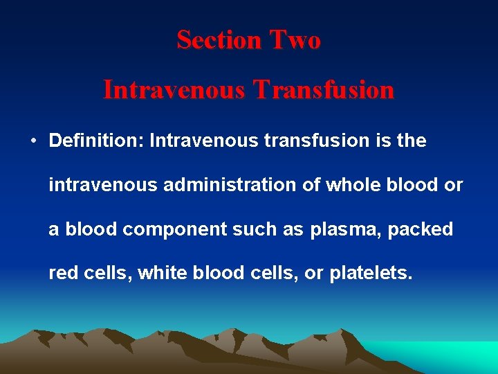 Chapter 13 Intravenous Infusion Transfusion Section Two Intravenous