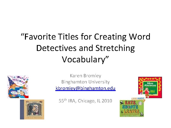 Favorite Titles for Creating Word Detectives and Stretching