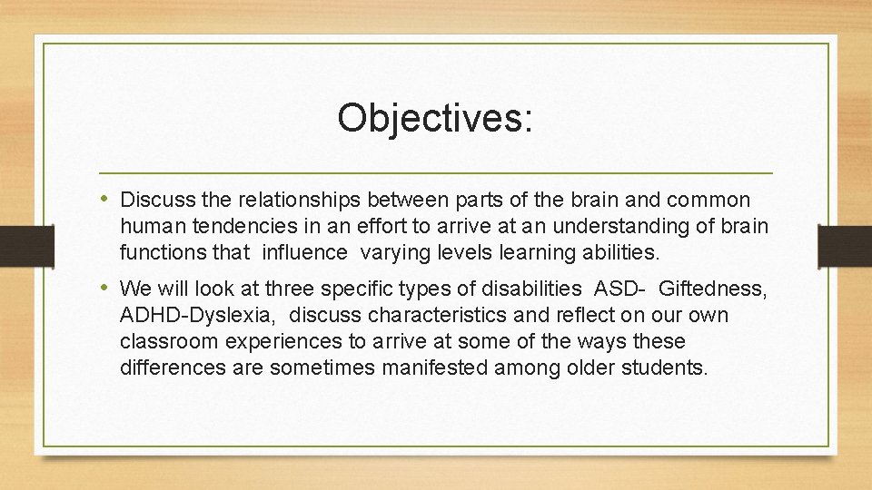 Cognitive Disabilities in Education How the brain works