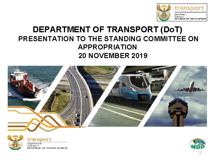 DEPARTMENT OF TRANSPORT Do T PRESENTATION TO THE