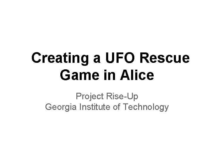 Creating a UFO Rescue Game in Alice Project