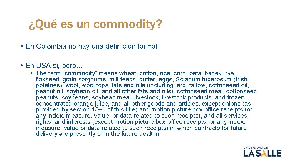Qu es un commodity En Colombia no hay