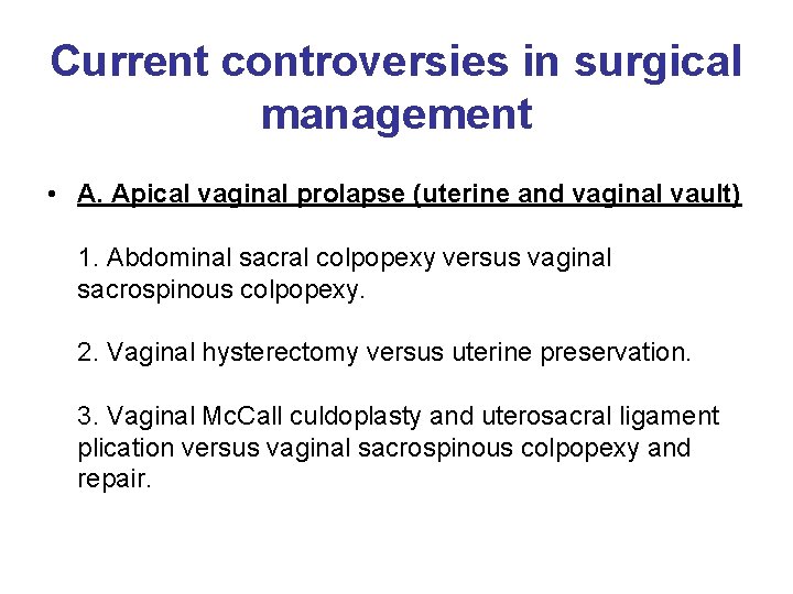 EVIDENCEBASED SURGICAL MANAGEMENT OF PELVIC ORGAN PROLAPSE TRADITIONAL