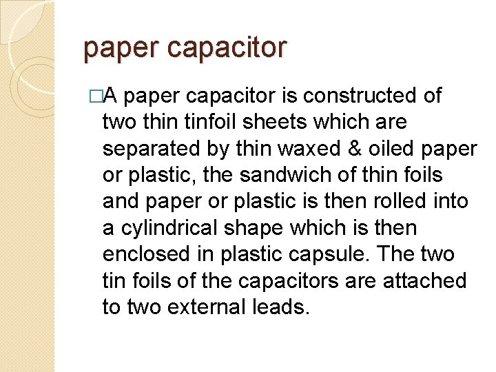 Structure of capacitor Capacitor conductor metal plate insulator